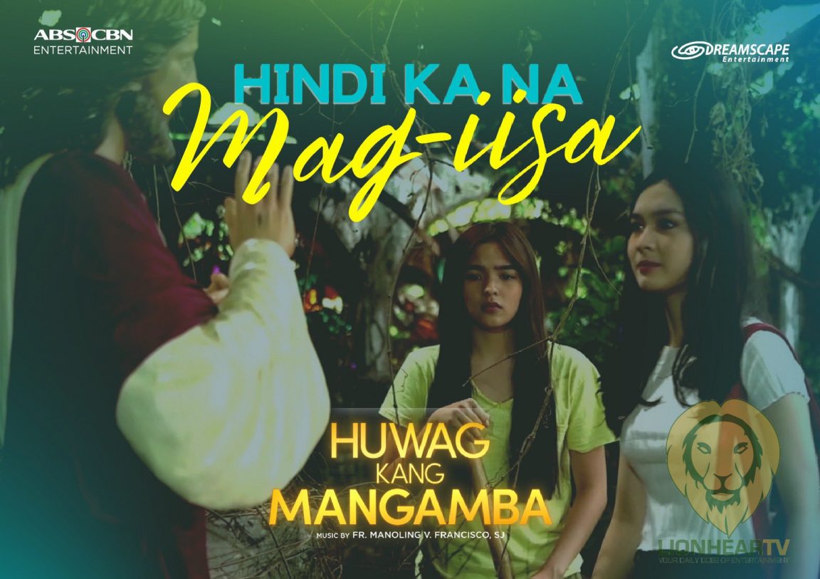 REVIEW: ‘Huwag Kang Mangamba’ invites Viewers to Believe in Bro’s ...