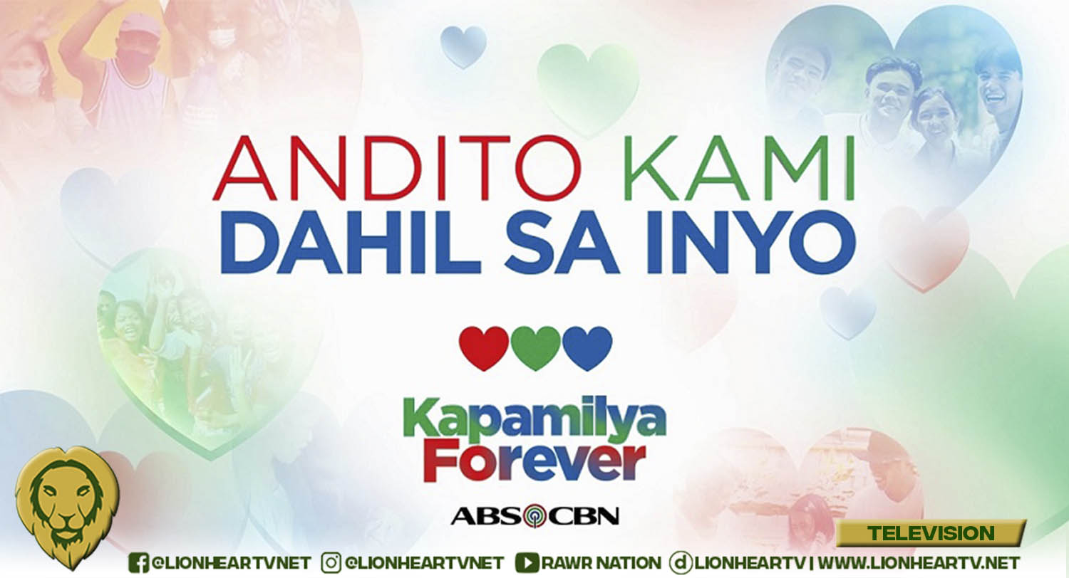 ABS-CBN offers new ‘Kapamilya Forever’ music video to thank viewers and supporters - LionhearTV
