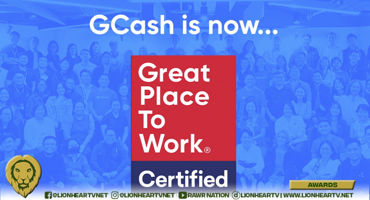 GCash receives Great Place to Work certification - LionhearTV