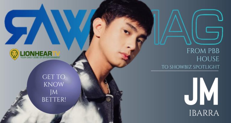RAWR Mag: JM Ibarra — From ‘PBB’ House to Showbiz Spotlight - LionhearTV