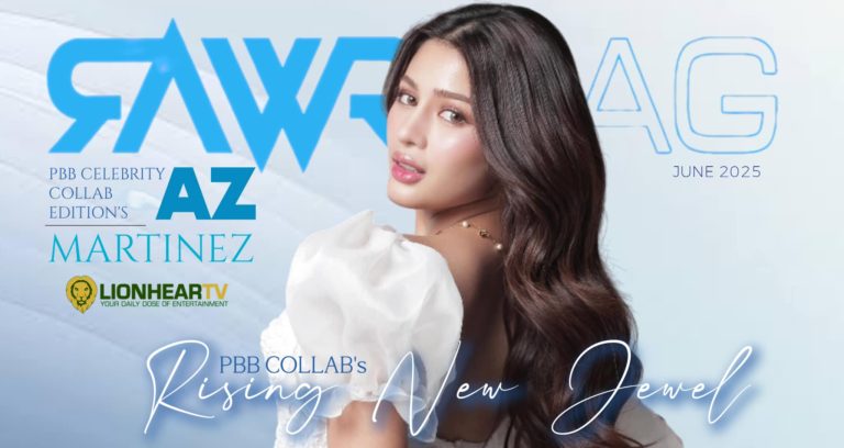 RAWR Mag: AZ Martinez — PBB Celebrity Collab’s Rising Jewel - LionhearTV